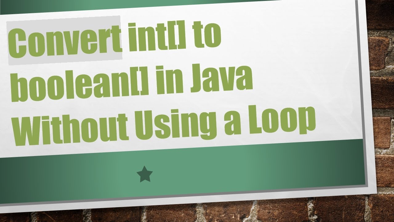 Convert int[] to boolean[] in Java Without Using a Loop