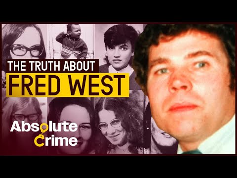 Trauma, Torture And Fame: The Life & Crimes Of Fred West | Born To Kill? | Absolute Crime