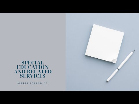 The Parts of the IEP: Special Education and Related Services