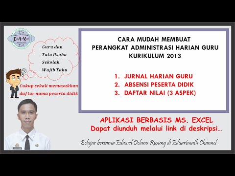 Cara mudah membuat Daftar Hadir, Daftar Nilai, dan Jurnal Harian Guru (Administrasi Guru)