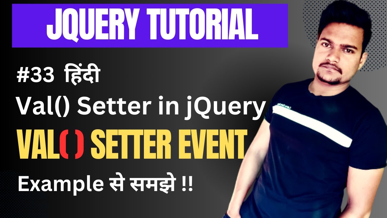 Jquery val() method setter with example | Part - 33