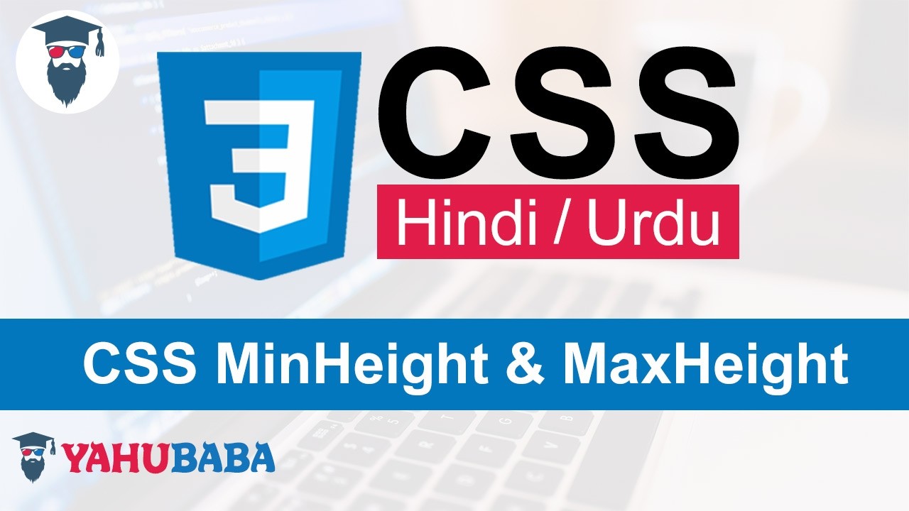 CSS Min-height & Max-height Tutorial in Hindi / Urdu