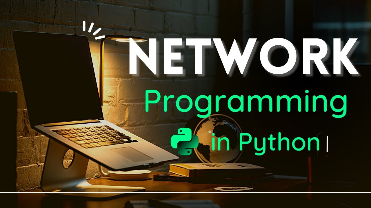 Learn Network Programming  in Python ( concepts + 2 Projects )