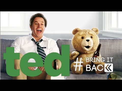 Cinema Reel - Ted (#BringItBack)