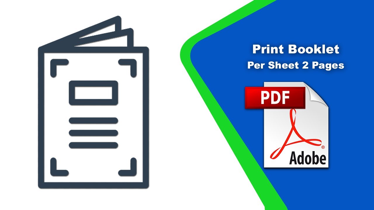 How to Print a Booklet 2 Pages Per Sheet Using Adobe Acrobat Pro DC