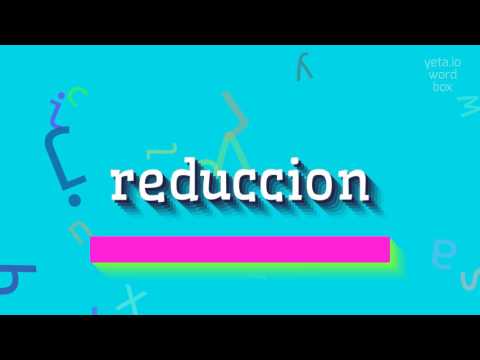 How to say "reduccion"! (High Quality Voices)
