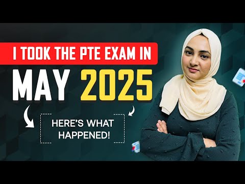 I Took the PTE Exam in May 2025 – Here’s What Happened!