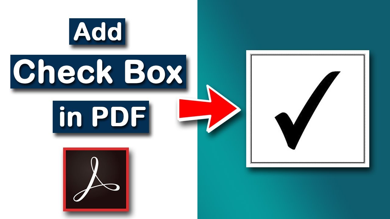 How to add a Check box in the Fillable PDF Form using Adobe Acrobat pro-2022