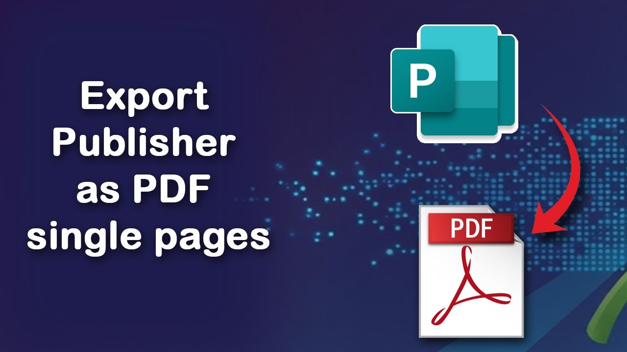 How to save or export Publisher file as PDF single pages