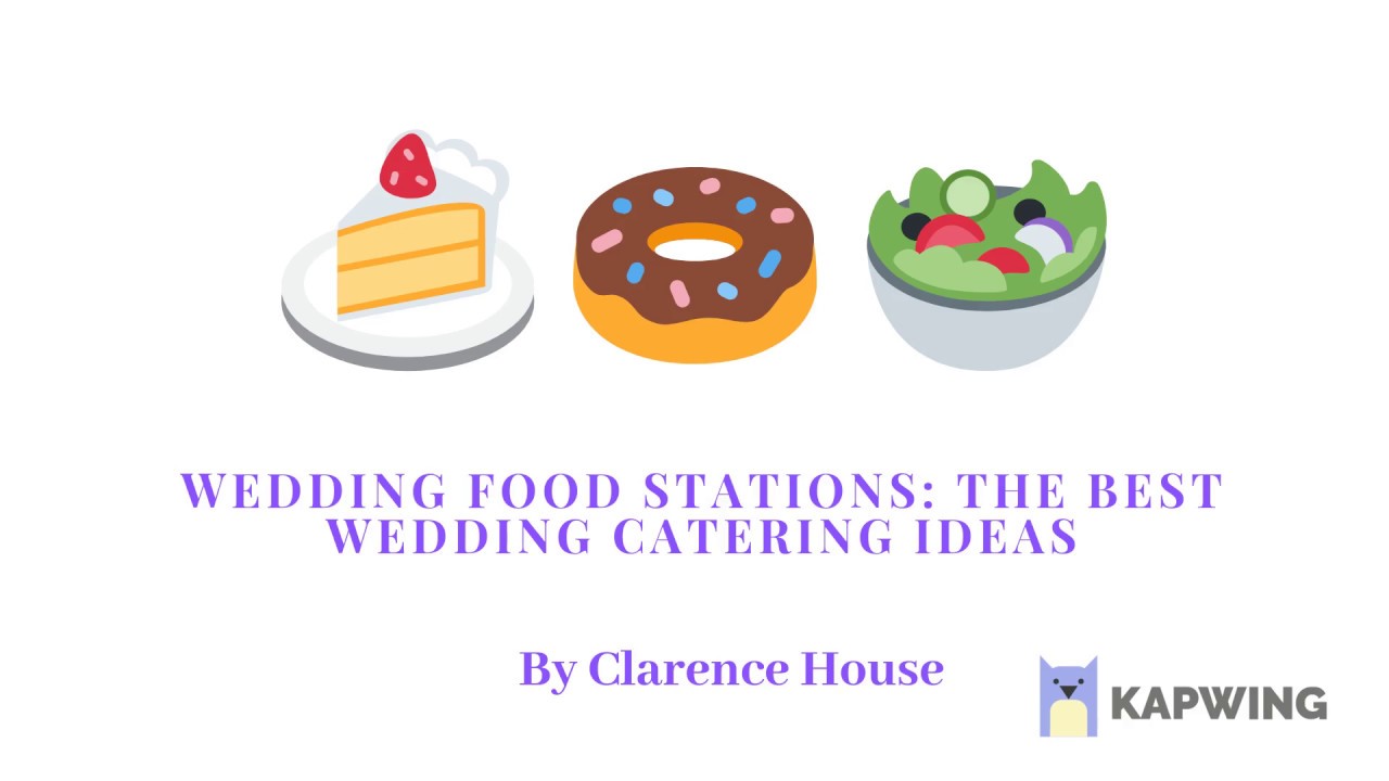 WEDDING FOOD STATIONS THE BEST WEDDING CATERING IDEAS
