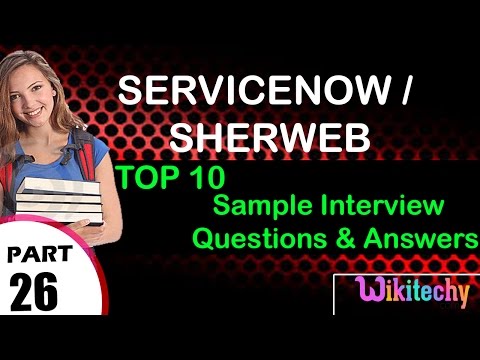 serviceNow | sherweb top most important interview questions and answers