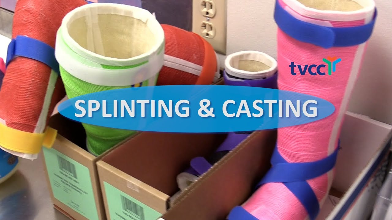 Splinting and Casting at TVCC