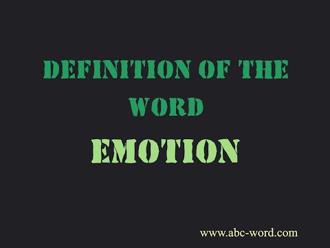 Definition of the word "Emotion"