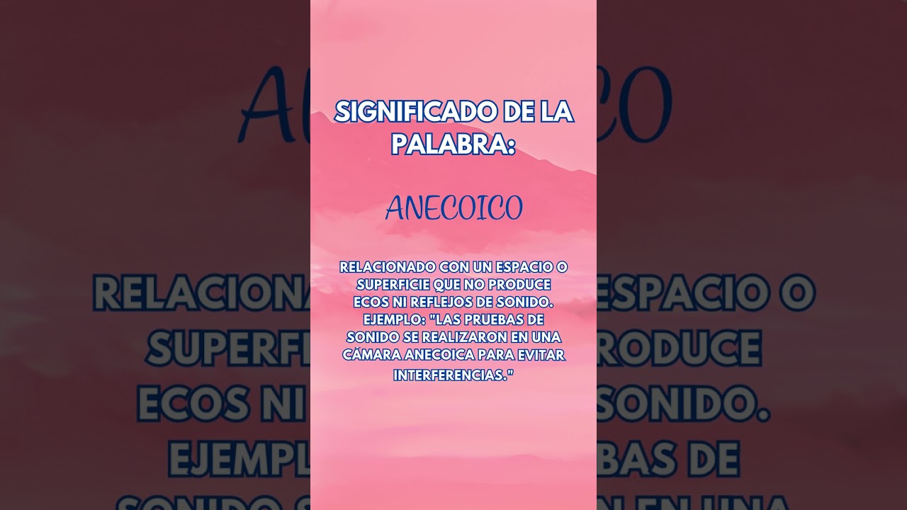 Significado de la palabra anecoico