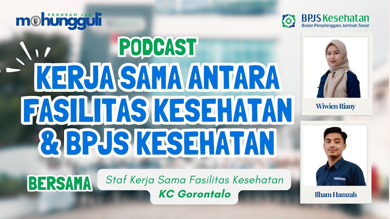 Kerja Sama Antara Fasilitas Kesehatan dan BPJS Kesehatan - PODCAST 