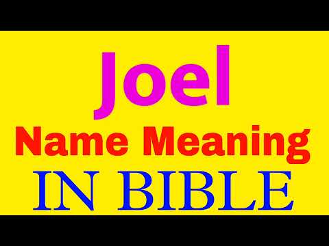 Joel Name Meaning In Bible | Joel meaning in English | Joel name meaning In Bible
