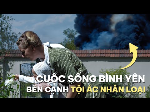 Khi TỘI ÁC chỉ là CÔNG VIỆC THƯỜNG NGÀY — THE ZONE OF INTEREST