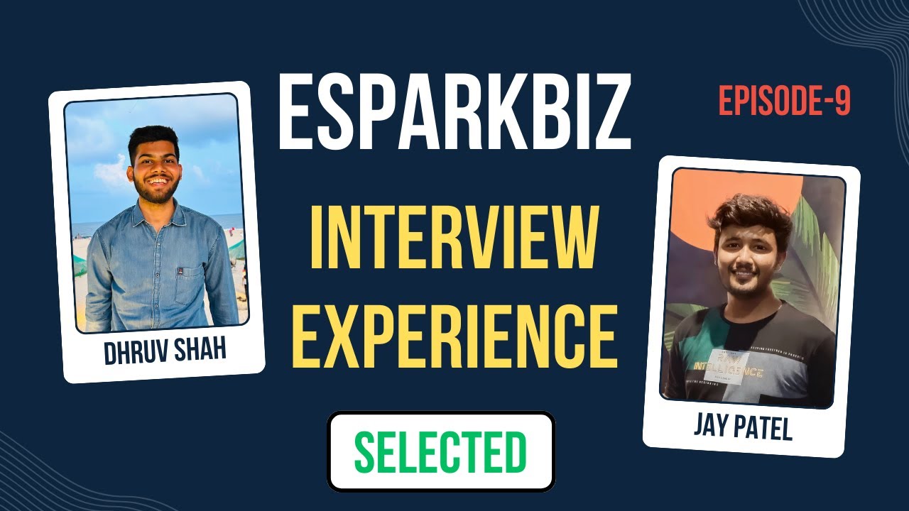 Esparkbiz Software Engineer Interview Experience | Placement Podcast Series | ft. Jay Patel