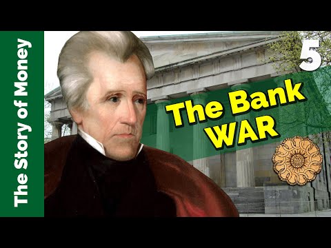 The Bank War: Jackson's Veto | The Story of Money, Episode 5