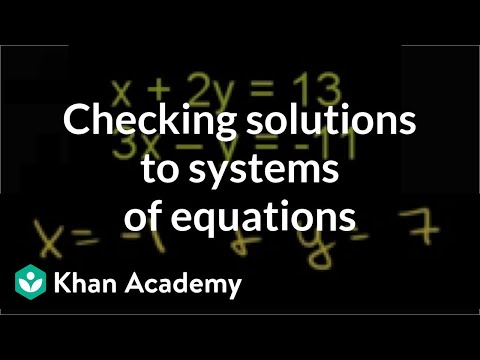 Checking solutions to systems of equations example | Algebra I | Khan Academy