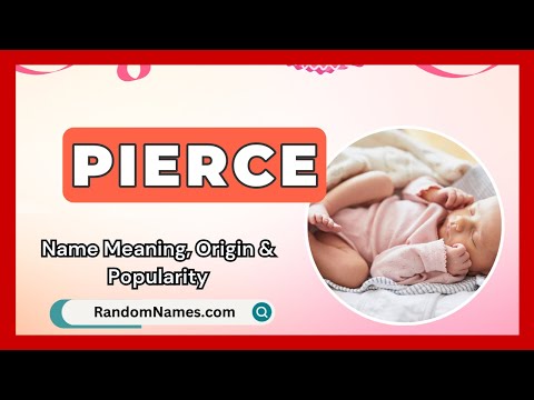 Pierce - Baby Girl Name Meaning, Origin & Popularity - RandomNames.com