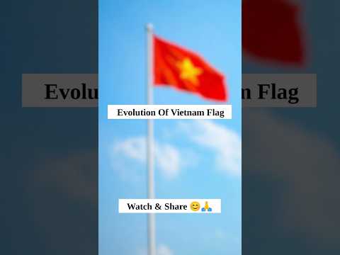 Evolution Of Vietnam 🇻🇳 Flag 🚩 #youtubeshorts #vietnam #flag #evolution