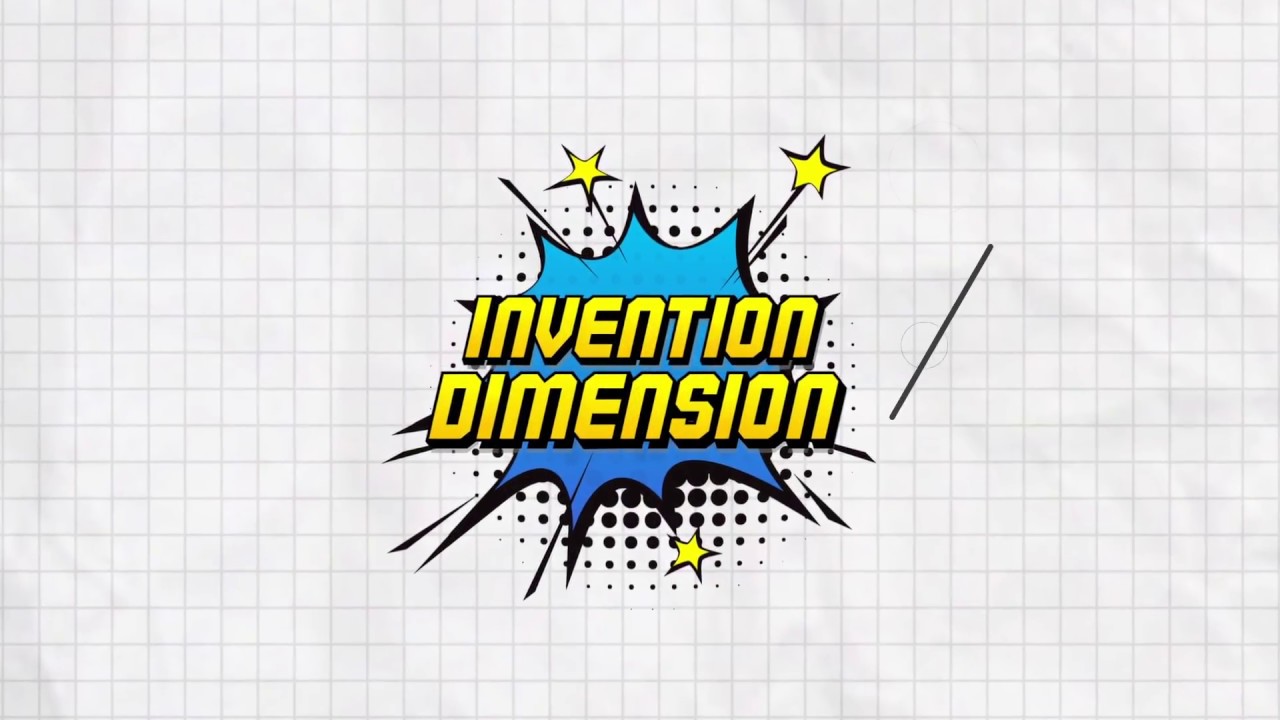Invention Dimension: Step 3 Ideating & Step 4 Designing