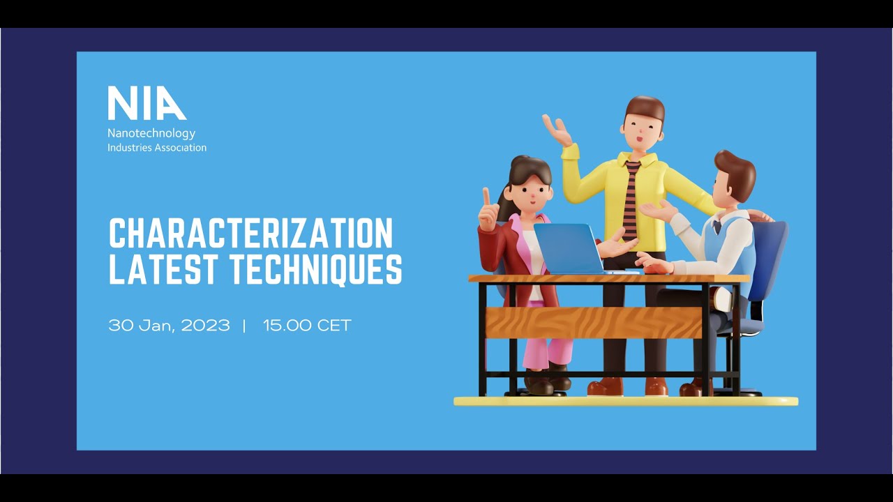 Characterization – Latest techniques