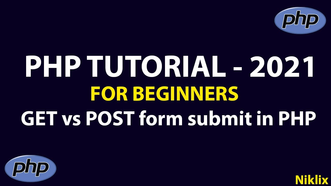Form Submit PHP | Get Method | Post Method | PHP Tutorial | PHP form Database Insert | Database CRUD