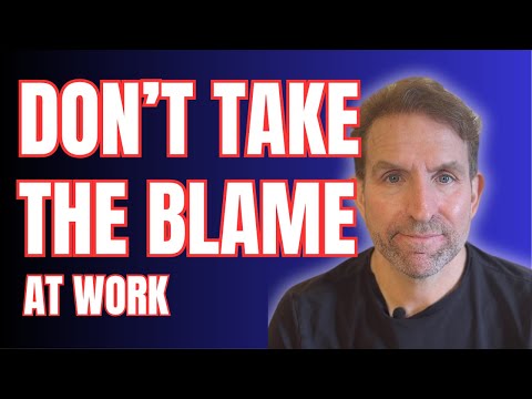 Don't take the Blame at Work
