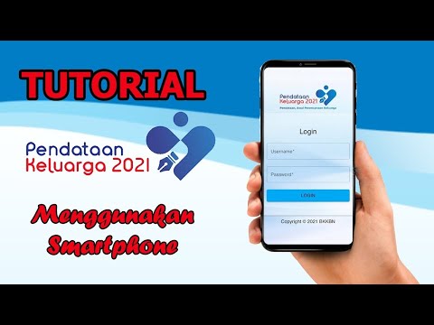 Tutorial Melakukan Pendataan Keluarga 2021 dengan Smartphone!
