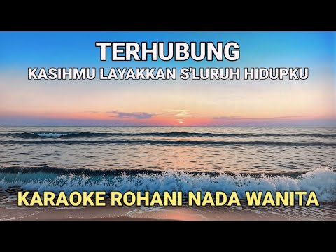 Terhubung - Yeshua Abraham Karaoke Lirik Nada Wanita