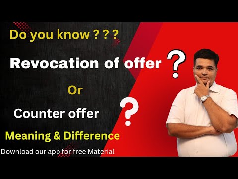 Revocation of offer and Counter offer ! Meaning and Difference in Hindi