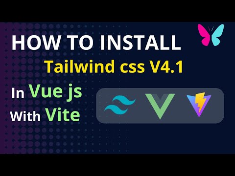 How To Install Tailwind Css v4.1 in Vue js 3 With Vite