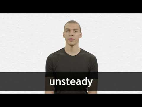 UNSTEADY definition and meaning | Collins English Dictionary