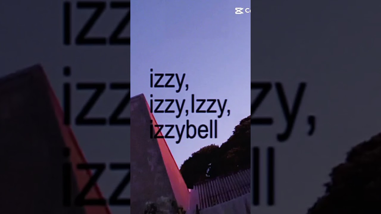 izzy izzy izzy bell