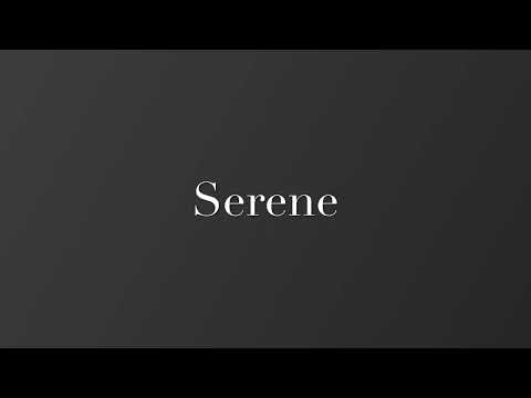 How to pronounce Serene