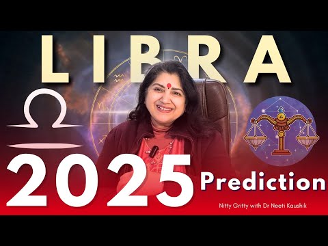 LIBRA 2025 PREDICTIONS IN DETAIL