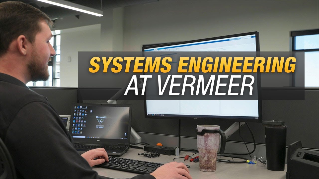 Systems engineering at Vermeer