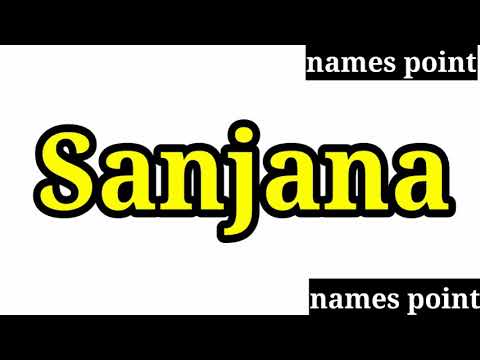 Sanjana Name Meaning In Hindi | Sanjana Naam Ka Matlab Kya Hai | Sanjana Naam Ka Arth Kya Hota Hai