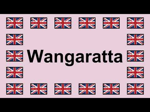 Pronounce WANGARATTA in English 🇬🇧