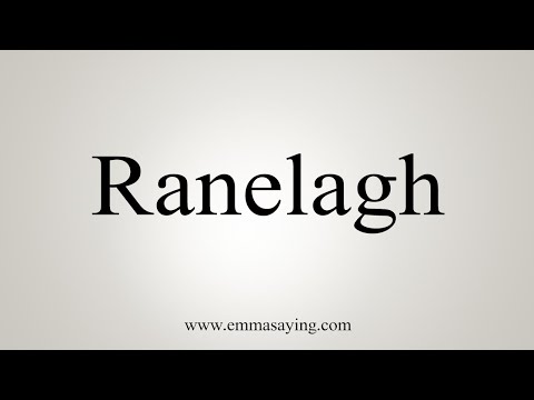 How To Say Ranelagh