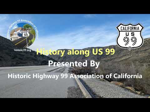 Historic Highway 99 Association of California - New Video – Channel ...