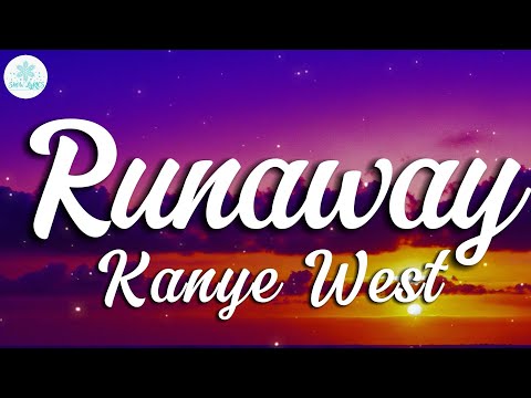 Kanye West - Runaway (Lyrics)