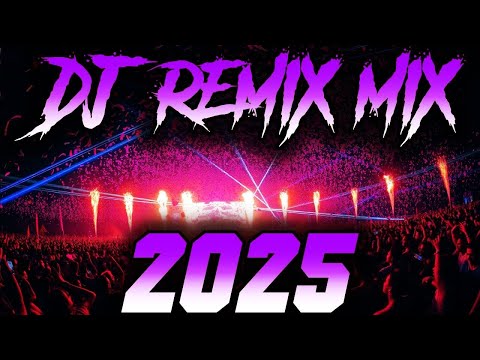 DJ MIX 2025 - Remixes & Mashups of Popular Songs 2025 | DJ Remix Club Music Disco DJ Mix 2024