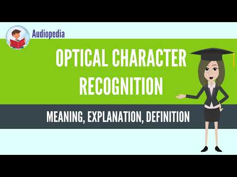 What Is OPTICAL CHARACTER RECOGNITION? OPTICAL CHARACTER RECOGNITION Definition & Meaning