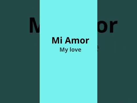 How to say MY LOVE IN SPANISH #shorts #spanishvocabulary #spanishvocab #spanishpronunciation