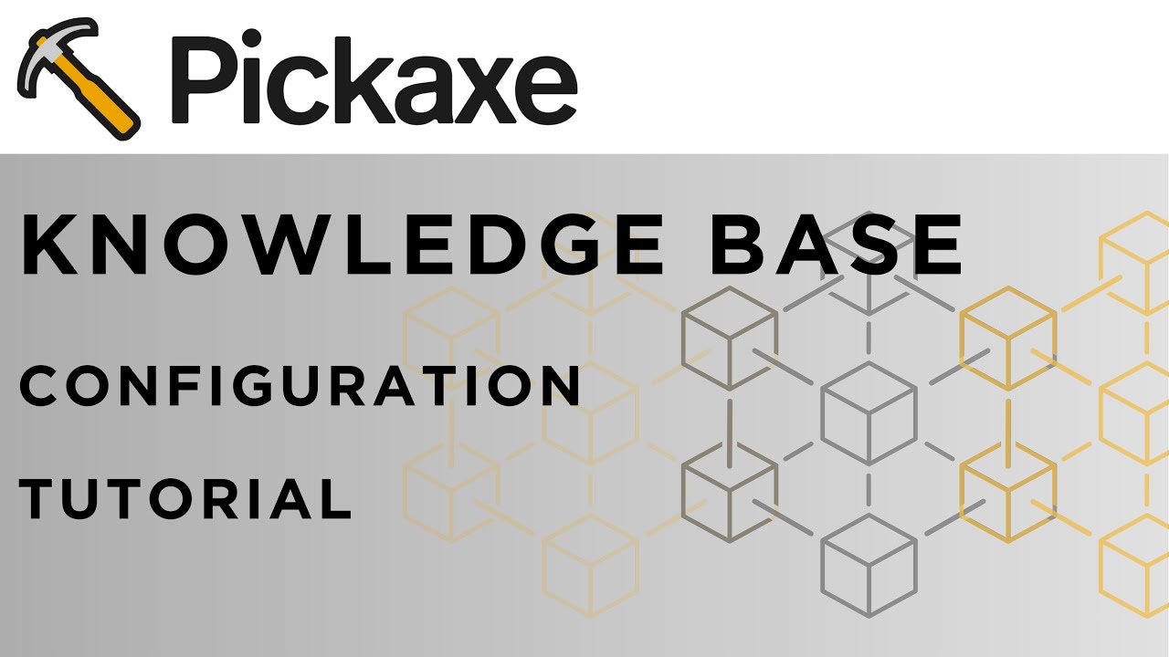 Knowledge Base Configuration Tutorial - Pickaxe