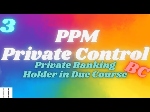 UCC, Trust and Contract 102: PPM Control Private Banking Simplified Holder in Due Course(Preview)