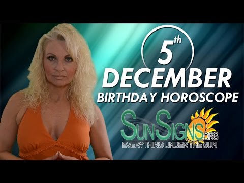December 5th Zodiac Horoscope Birthday Personality - Sagittarius - Part 1
